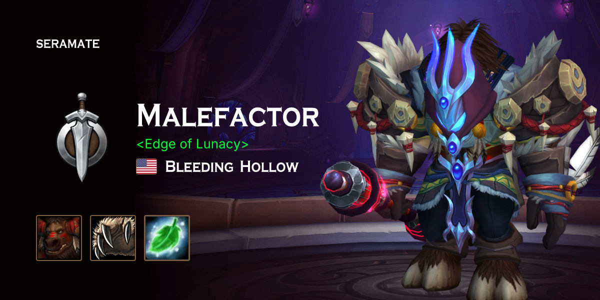 Malefactor @ Bleeding Hollow (US) · Seramate · WoW PvP Leaderboards, Arena Activity, Character ...